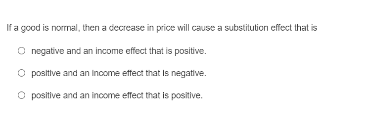Solved If a good is normal, then a decrease in price will | Chegg.com