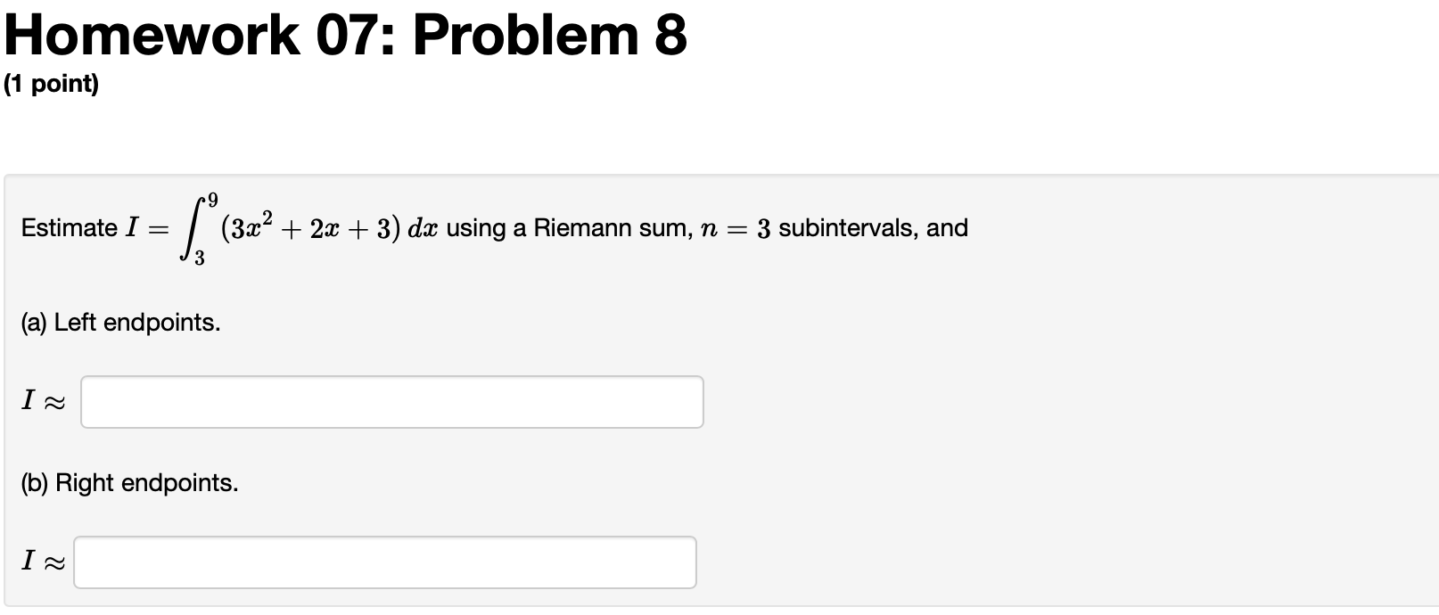 Solved Homework 07: Problem 8 (1 point) Estimate | Chegg.com