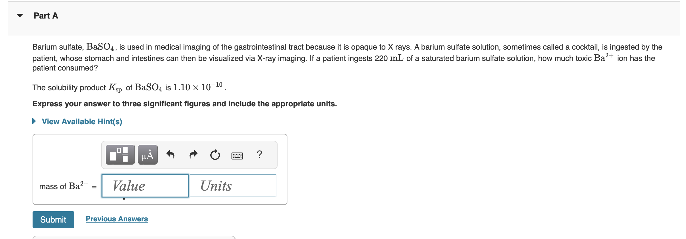 Solved Barium sulfate, BaSO4, is used in medical imaging of | Chegg.com
