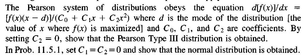 Solved The Pearson system of distributions obeys the | Chegg.com
