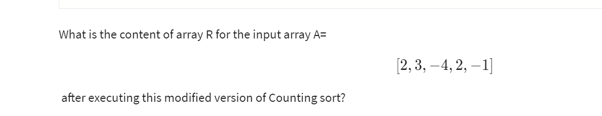 Solved The following is a modified version of Counting sort. | Chegg.com