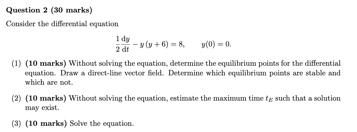 Solved Question 2 (30 marks) Consider the differential | Chegg.com