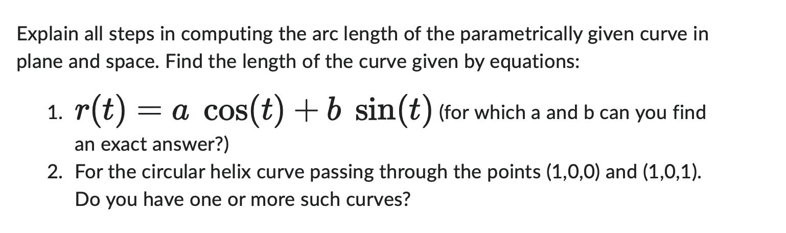 Solved Explain all steps in computing the arc length of the | Chegg.com