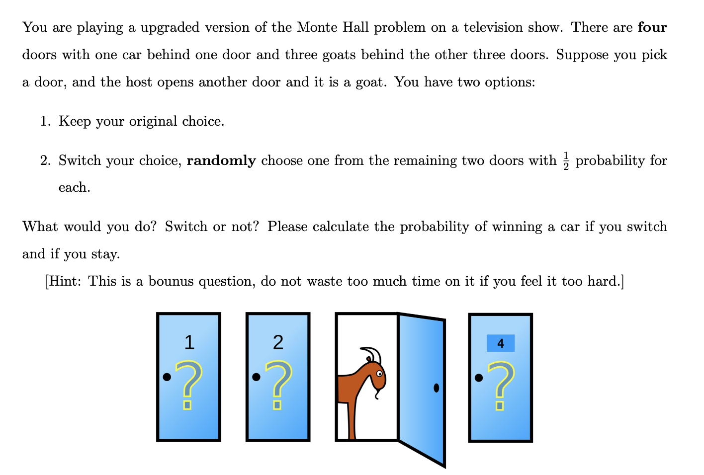 Solved You are playing a upgraded version of the Monte Hall | Chegg.com