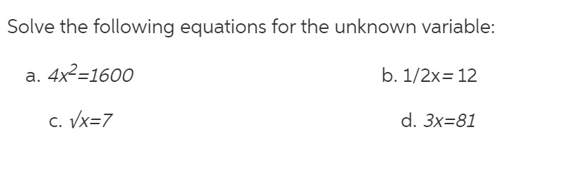 Solved Solve the following equations for the unknown | Chegg.com