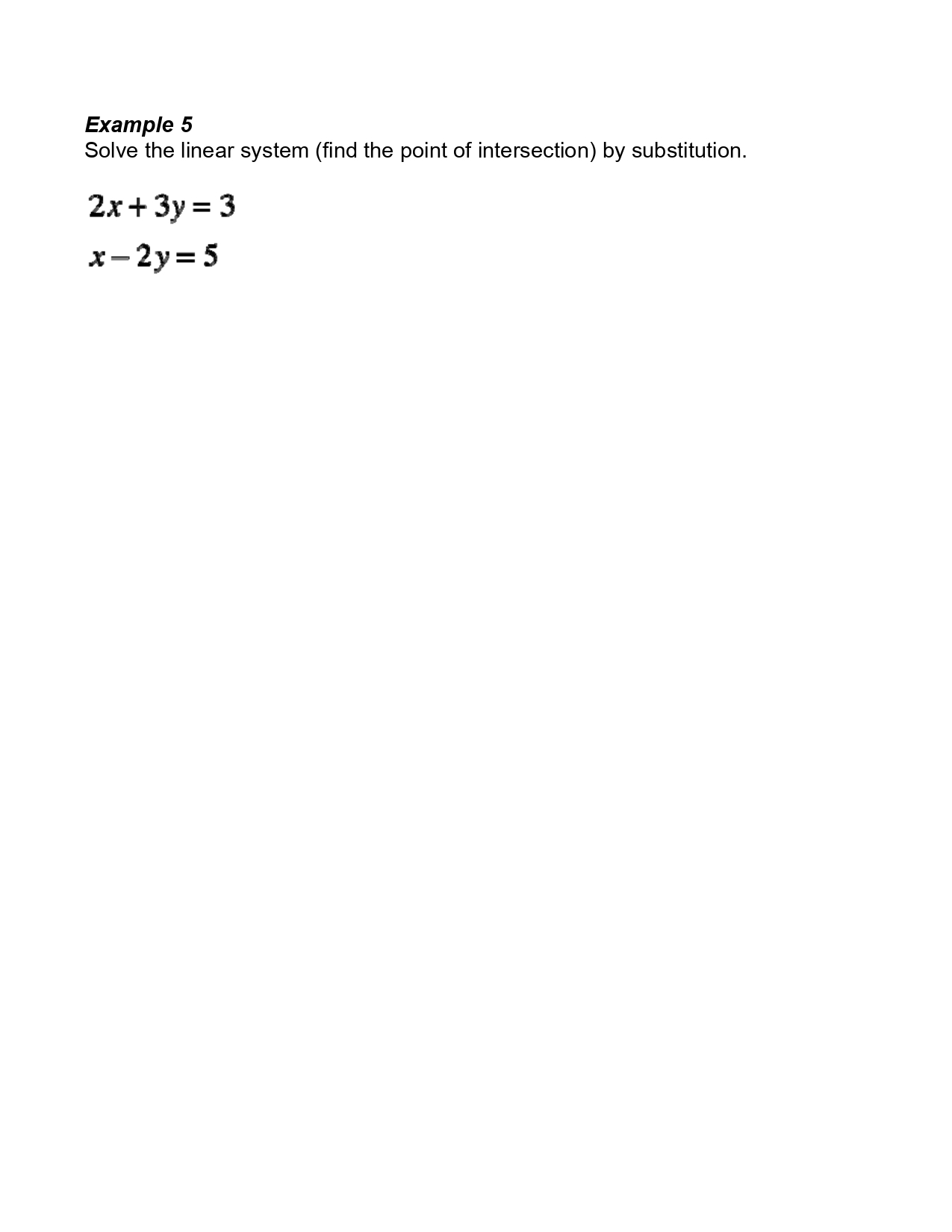 Solved Example 5Solve the linear system (find the point of | Chegg.com