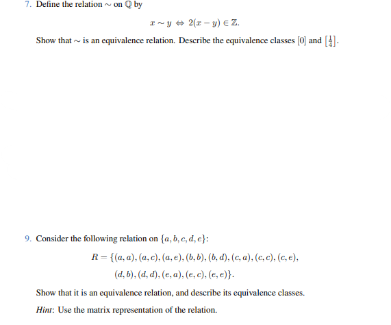 7. Define the relation ∼ on Q by x∼y⇔2(x−y)∈Z. Show | Chegg.com