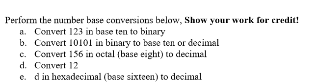 Solved Perform the number base conversions below, Show your | Chegg.com