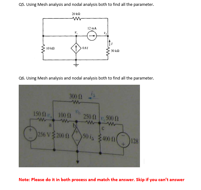 Solved Q5. Using Mesh analysis and nodal analysis both to | Chegg.com