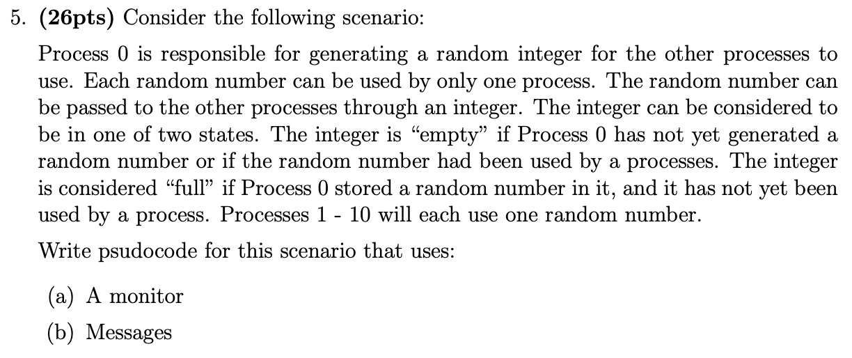 Solved 5. (26pts) Consider the following scenario: Process 0 | Chegg.com