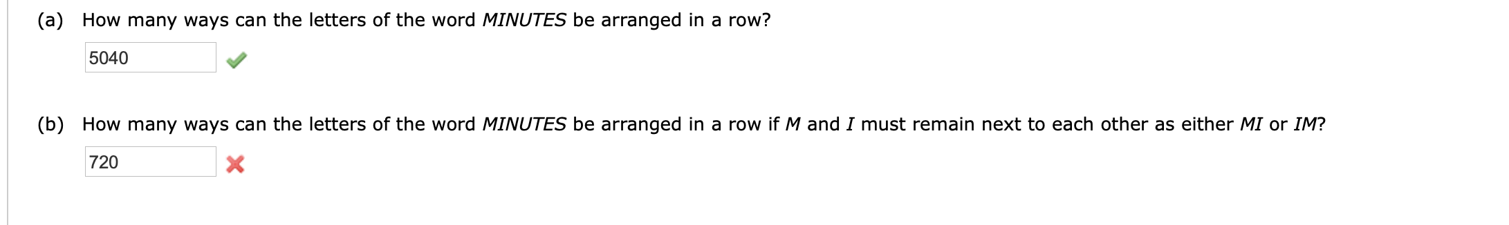 Solved (a) How many ways can the letters of the word MINUTES | Chegg.com