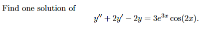 Solved Find one solution of \\[ y^{\\prime \\prime}+2 | Chegg.com