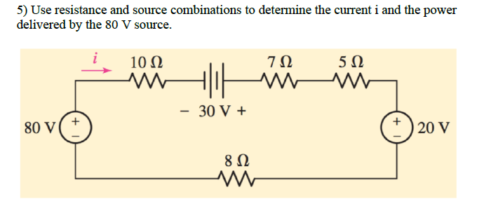Solved 5) Use resistance and source combinations to | Chegg.com