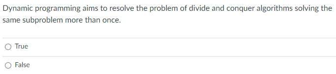 Solved Dynamic programming aims to resolve the problem of | Chegg.com