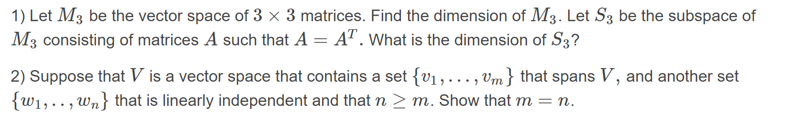 Solved 1) Let M3 be the vector space of 3 x 3 matrices. Find | Chegg.com
