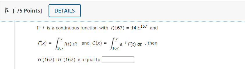Solved 5. [-/5 Points] DETAILS If f is a continuous function | Chegg.com