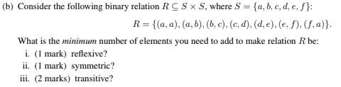Solved (b) Consider the following binary relation RCS X S, | Chegg.com