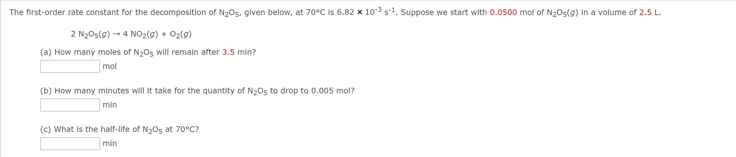 Solved The First Order Rate Constant For The Decomposition