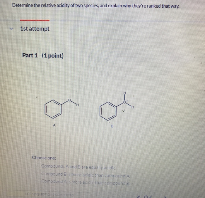 Solved Determine the relative acidity of two species, and | Chegg.com