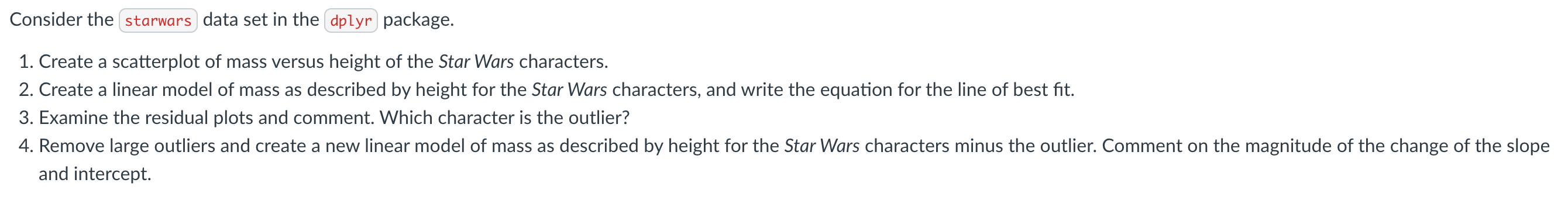 Solved Consider the data set in the dplyr package. 1. | Chegg.com