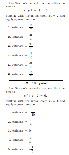 Solved Use Newton's method to estimate the solution to | Chegg.com