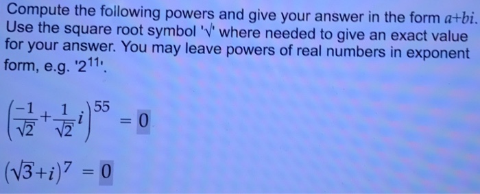 Solved Compute the following powers and give your answer in | Chegg.com