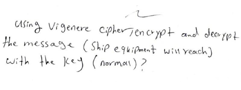 Solved 2 느 using Vigenere cipher Tencrypt and decrypt the | Chegg.com