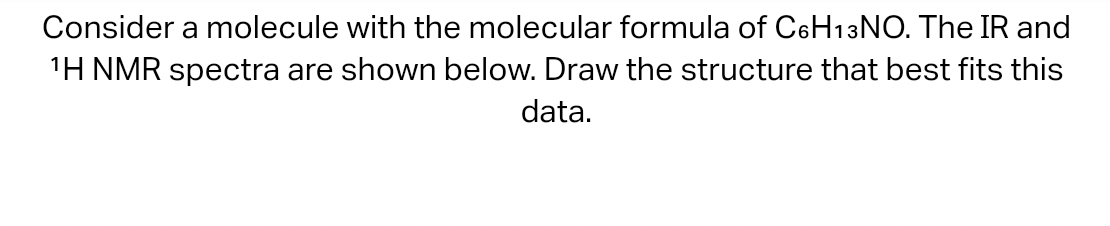 Solved Consider a molecule with the molecular formula of | Chegg.com