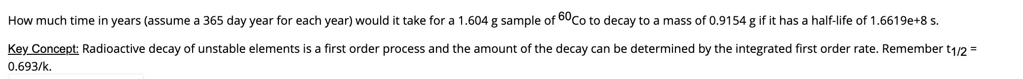 Solved A rock containing 238U and 206 Pb was examined to | Chegg.com