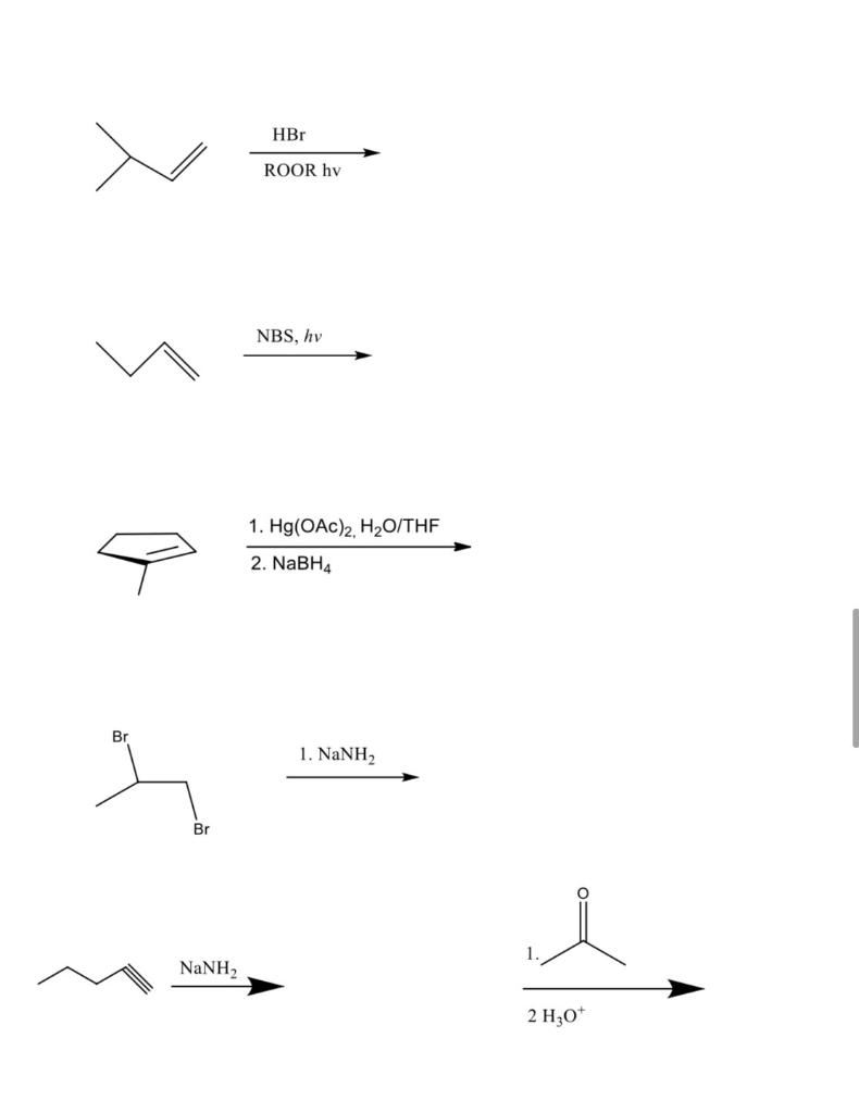 Solved HBr ROOR hv NBS, hy 1. Hg(OAC)2, H2O/THF 2. NaBH4 Br | Chegg.com
