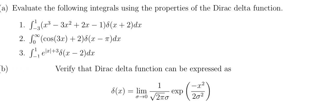 Solved Verify that Dirac delta function can be expressed 2 | Chegg.com