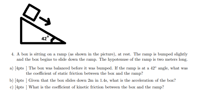 Solved 4. A box is sitting on a ramp (as shown in the | Chegg.com