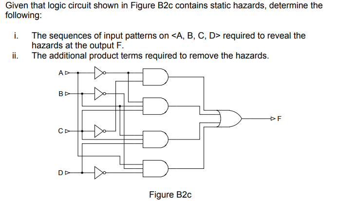 Solved Given that logic circuit shown in Figure B2c contains | Chegg.com