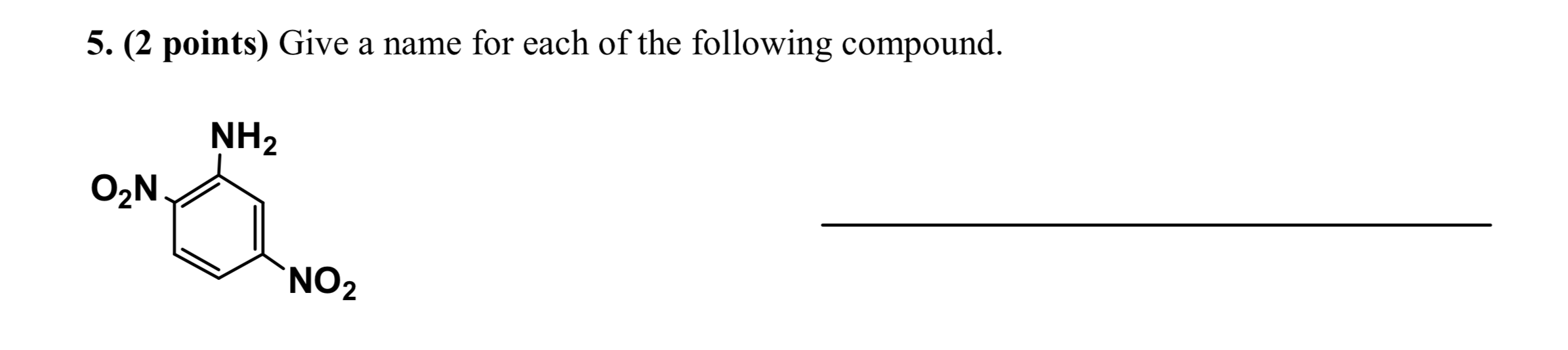 Solved 5. (2 points) Give a name for each of the following | Chegg.com