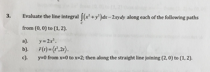 Solved Evaluate the line integral integral_C(x^2 - y^2)dx - | Chegg.com