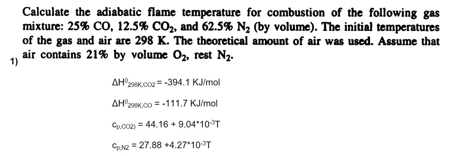 Calculate the adiabatic flame temperature for | Chegg.com