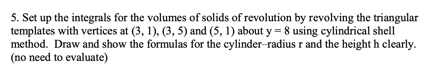 Solved 5. Set up the integrals for the volumes of solids of | Chegg.com