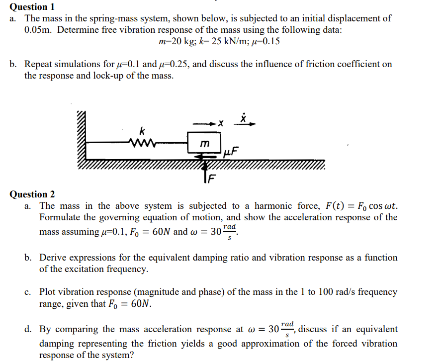 Solved Question 1 a. The mass in the spring-mass system, | Chegg.com