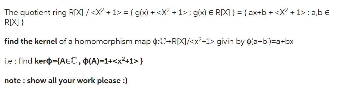 Solved The quotient ring \\( R[X] /=\\left\\{g(x)+: g(x) | Chegg.com