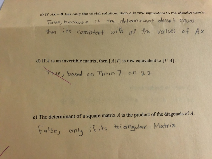 Solved c) If Ax =0 has only the trivial solution, then A is | Chegg.com