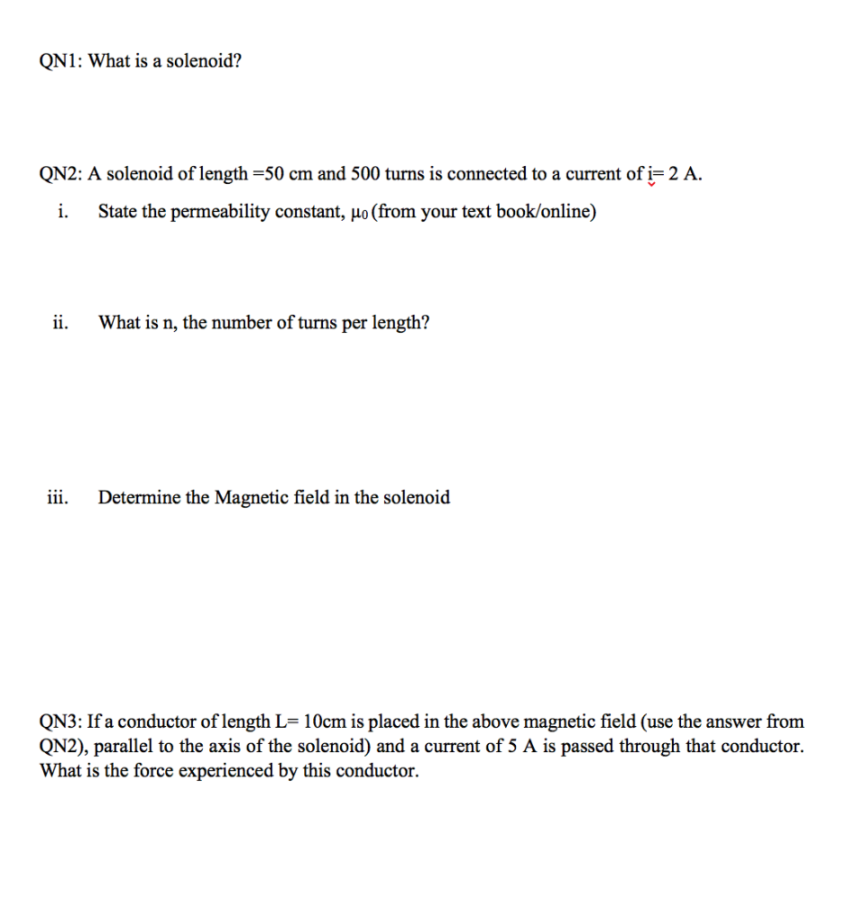 Solved QN1: What is a solenoid? QN2: A solenoid of length | Chegg.com