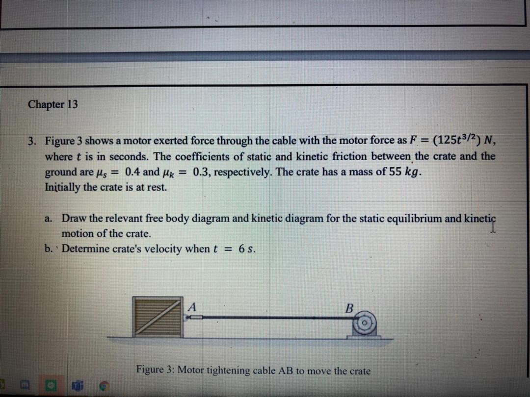 Solved Chapter 13 3. Figure 3 shows a motor exerted force | Chegg.com