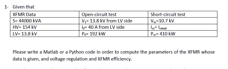 Solved 1- Given that XFMR Data S= 44000 KVA HV= 154 kV LV= | Chegg.com