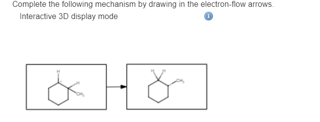 Solved Complete the following mechanism by drawing in the | Chegg.com