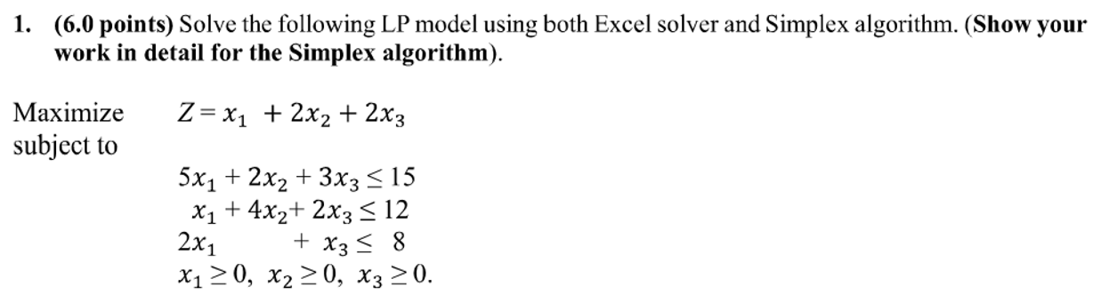 Solved 1. (6.0 points) Solve the following LP model using | Chegg.com