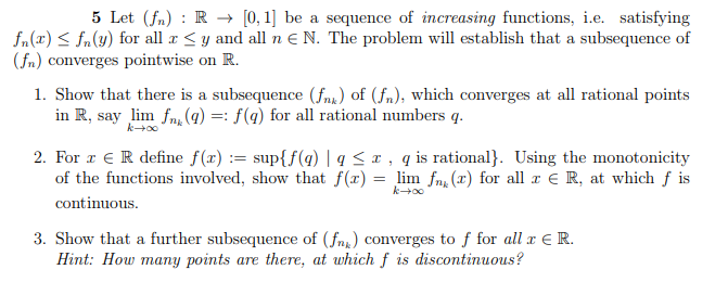 Solved 5 Let (fn)R[0,1] be a sequence of increasing | Chegg.com