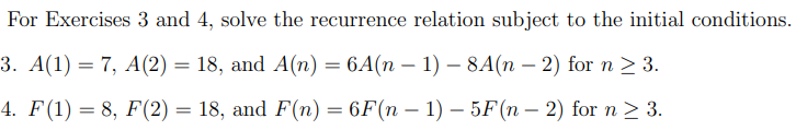 Solved For Exercises 3 and 4 , solve the recurrence relation | Chegg.com