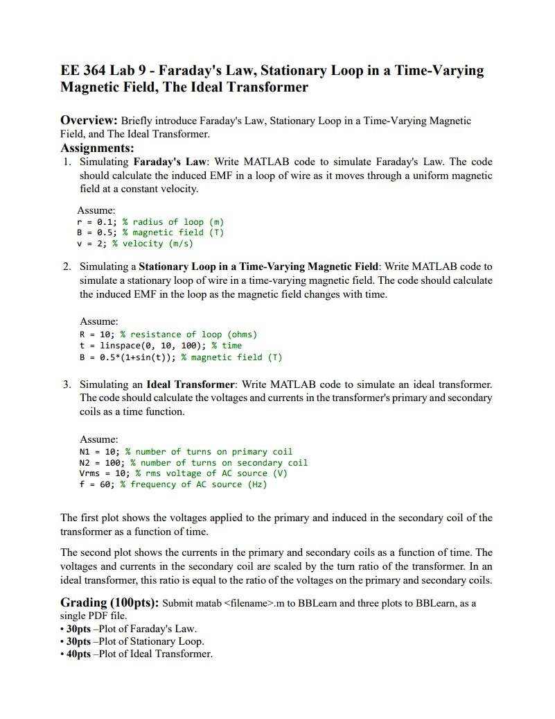 Solved 1. Simulating Faraday's Law: Write MATLAB code to | Chegg.com Solved 1. Simulating Faraday's Law: Write MATLAB code to | Chegg.com