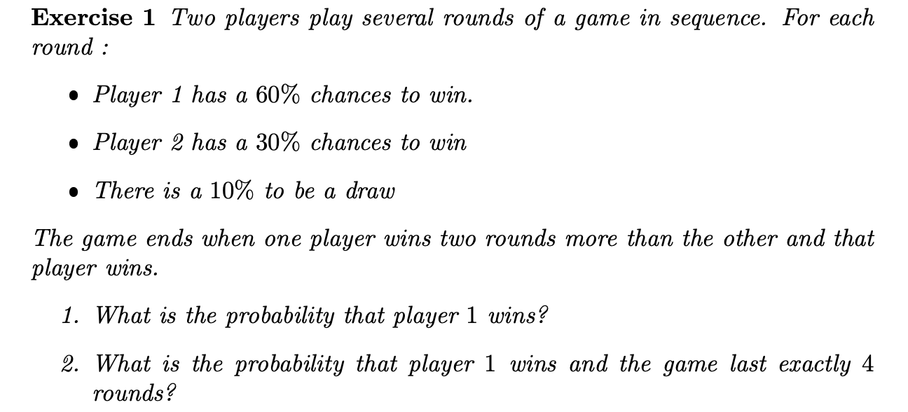 Solved Exercise 1 Two players play several rounds of a game | Chegg.com