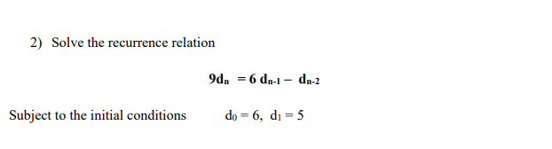 Solved Exercise 2: 1) Solve the recurrence relation T(n) = | Chegg.com